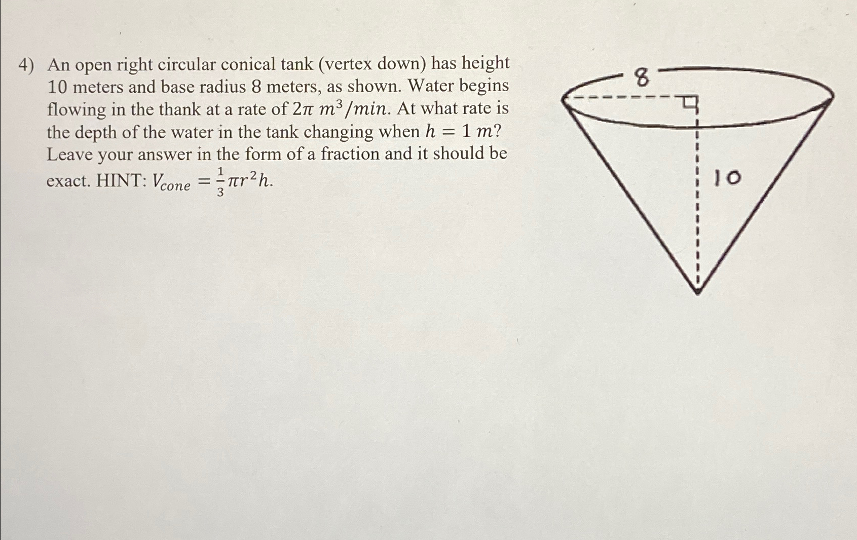 Solved An open right circular conical tank (vertex down) | Chegg.com