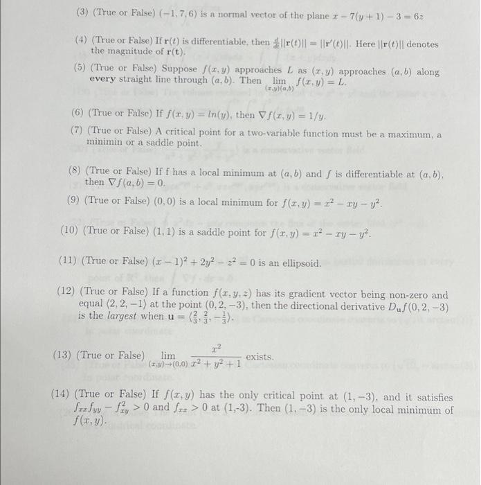 Solved (3) (True or False) (−1,7,6) is a normal vector of | Chegg.com