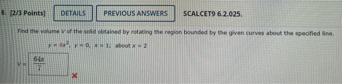 Solved 6. [2/3 Points) DETAILS PREVIOUS ANSWERS SCALCET9 | Chegg.com