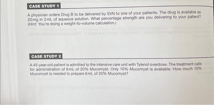 Solved A physician orders Drug B to be delivered by SVN to | Chegg.com