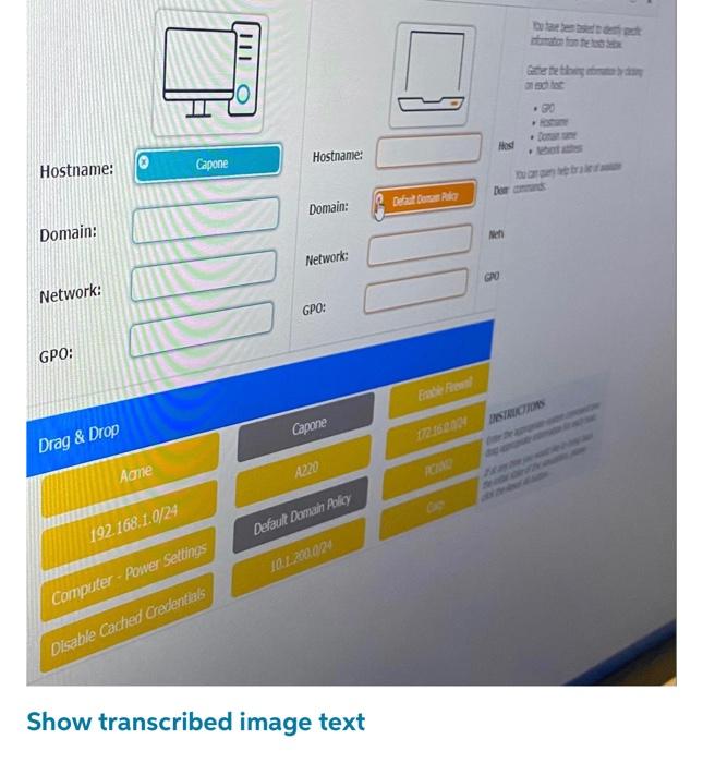 Solved Hostname: Domain: Network: Drag \& Drop capone Show | Chegg.com