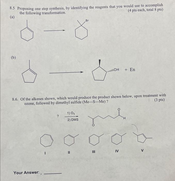 Solved 8.5 Proposing one step synthesis, by identifying the | Chegg.com