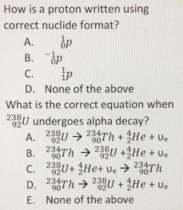 Solved How is a proton written using correct nuclide format? | Chegg.com