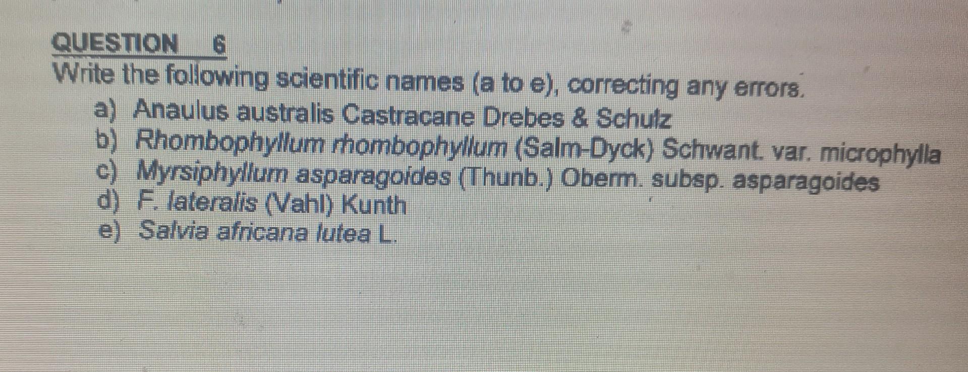 Solved QUESTION Write the following scientific names (a to | Chegg.com