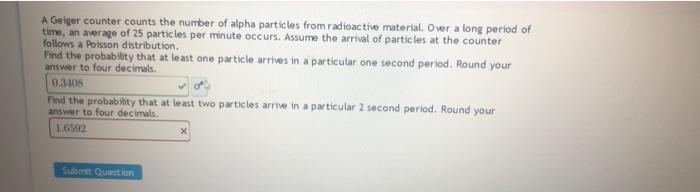 Solved A Geiger counter counts the number of alpha particles | Chegg.com