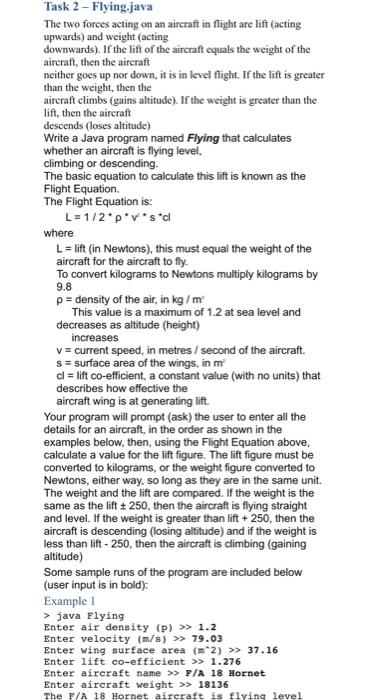 Solved Task 2 - Flying.java The two forces acting on an | Chegg.com