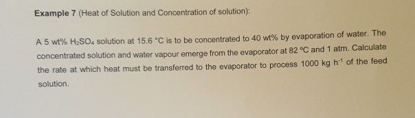 Solved Example 7 (Heat of Solution and Concentration of | Chegg.com