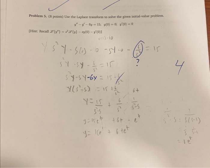 Solved roblem 5. ( 8 points) Use the Laplace transform to | Chegg.com