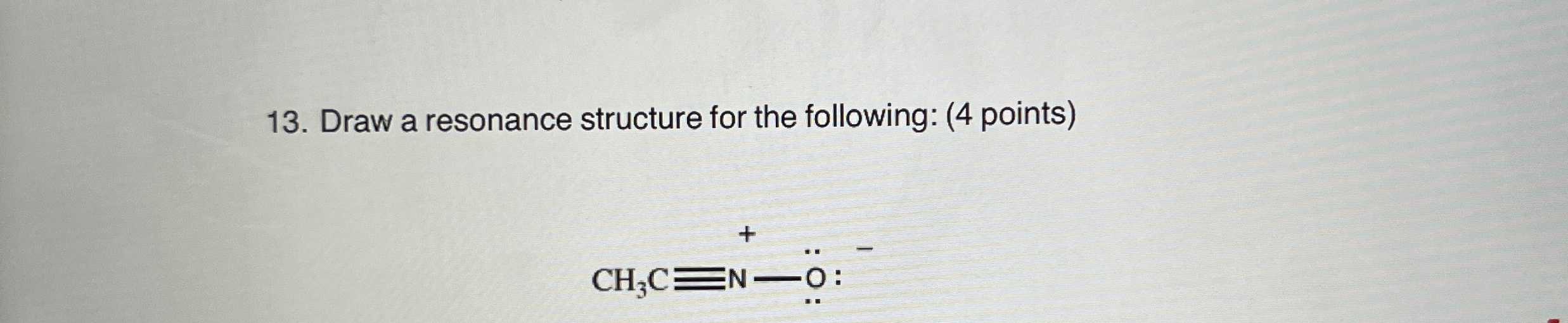 Solved Draw a resonance structure for the following: (4 | Chegg.com