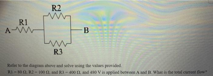 Solved R2 R1 AM B R3 Refer to the diagram above and solve | Chegg.com