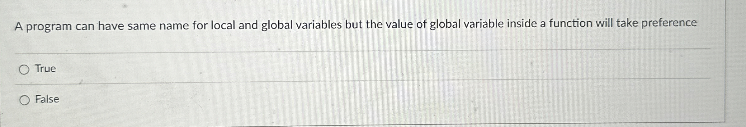 Solved A program can have same name for local and global | Chegg.com