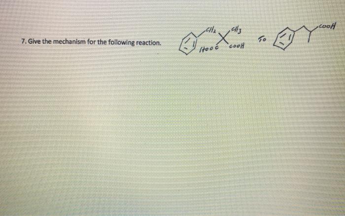 Solved CHA alla 대3 coolH 7. Give the mechanism for the | Chegg.com