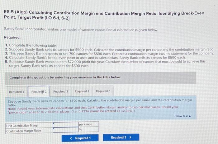 Solved E6-5 (Algo) Colculating Contribution Margin and | Chegg.com