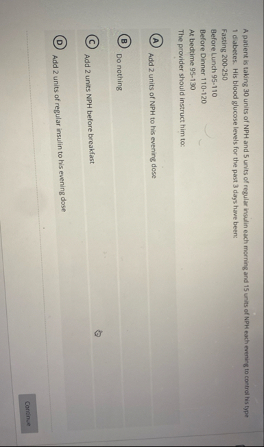 Solved A patient is taking 30 ﻿units of NPH and 5 ﻿units of | Chegg.com
