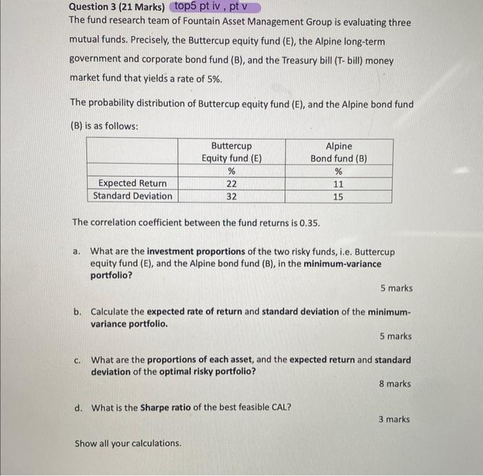 Solved Question 3 (21 Marks) top5 pt iv , pt v The fund | Chegg.com