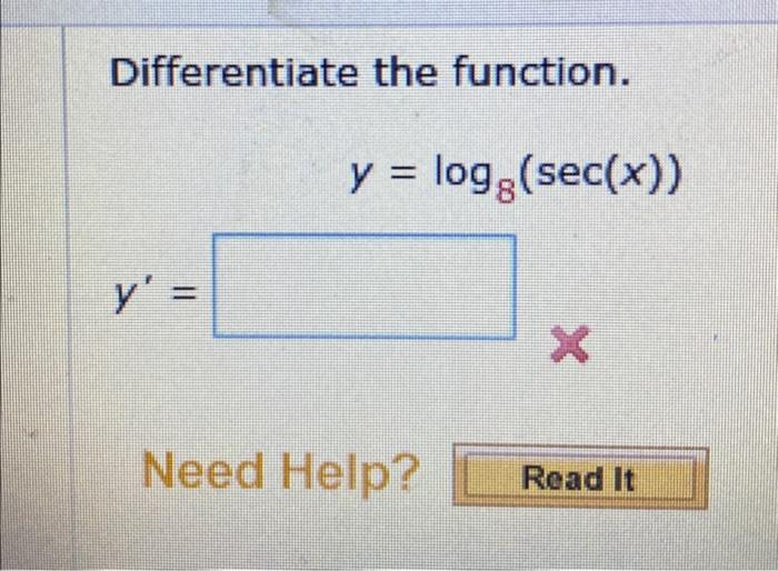 Solved Differentiate the function. y=log8(sec(x)) | Chegg.com
