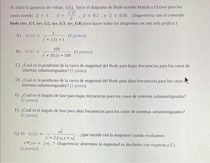 Solved II. Given the voltage gain, G(s), make a Bode plot | Chegg.com
