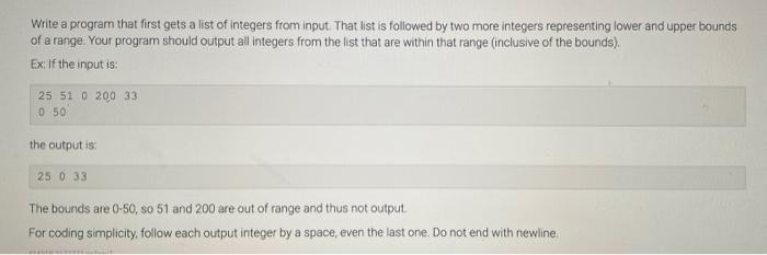 Solved Write a program that first gets a list of integers | Chegg.com