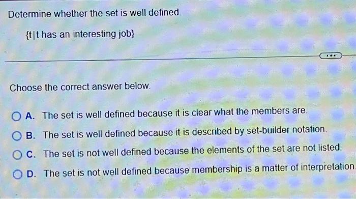Solved Determine whether the set is well defined. {tit has | Chegg.com