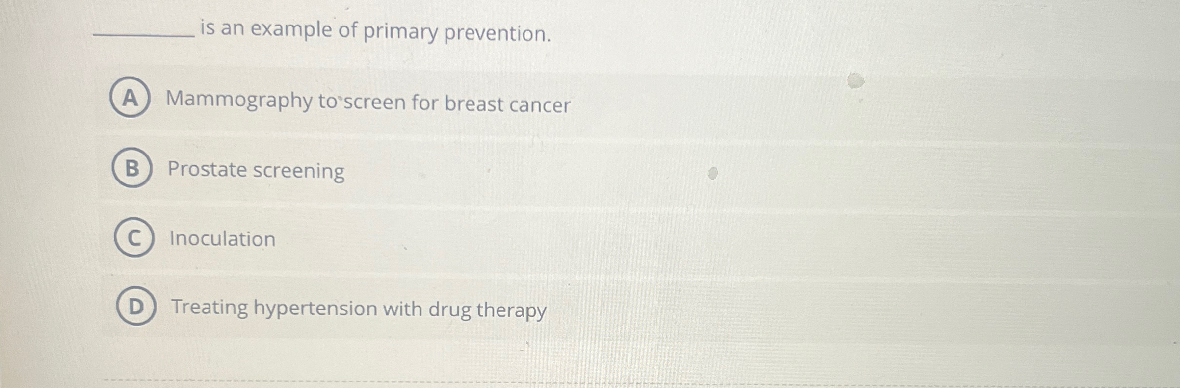 Solved is an example of primary prevention.Mammography | Chegg.com