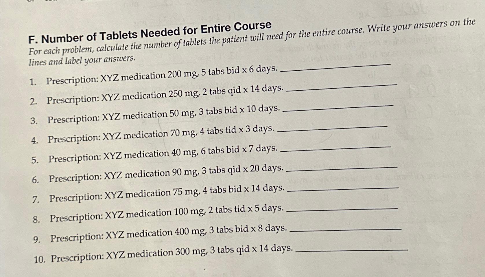 Solved F. ﻿Number of Tablets Needed for Entire CourseFor | Chegg.com