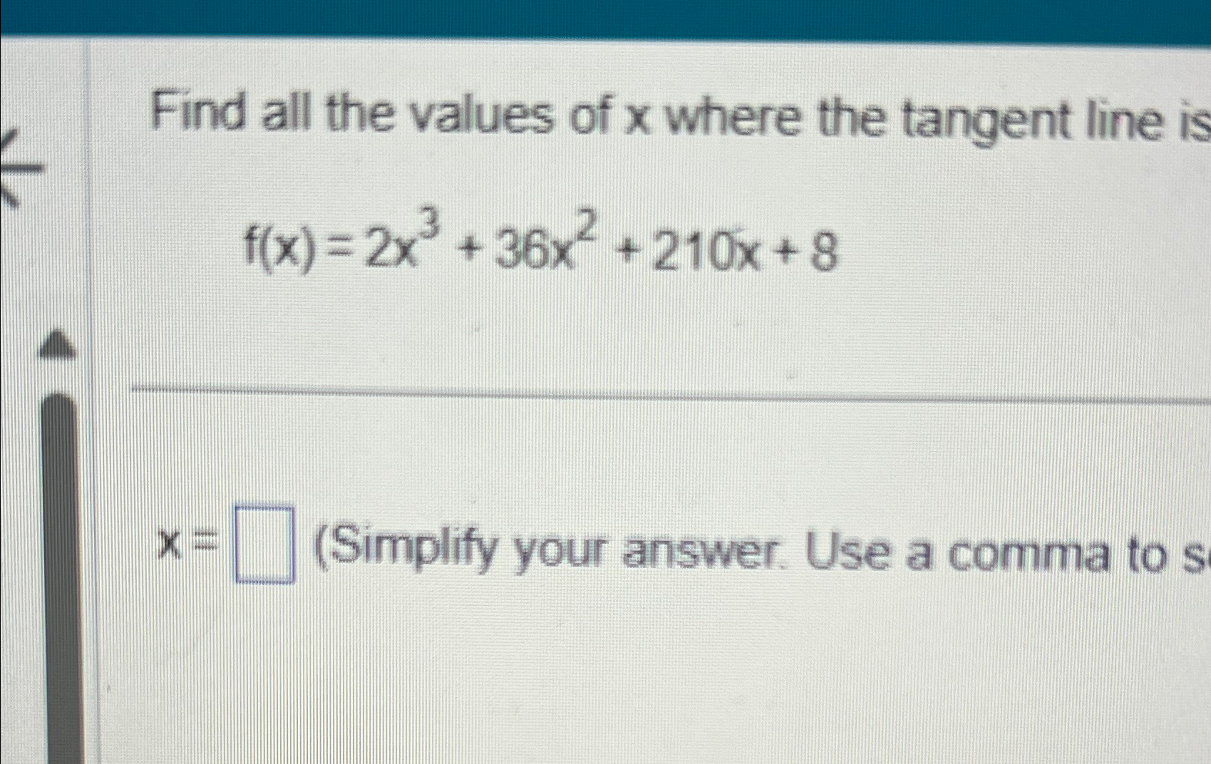 Solved Find all the values of x ﻿where the tangent line | Chegg.com