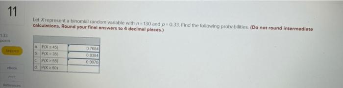 Solved 11 Let Xrepresent a binomial random variable with n | Chegg.com