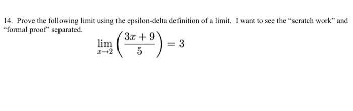 Solved 14. Prove the following limit using the epsilon-delta | Chegg.com