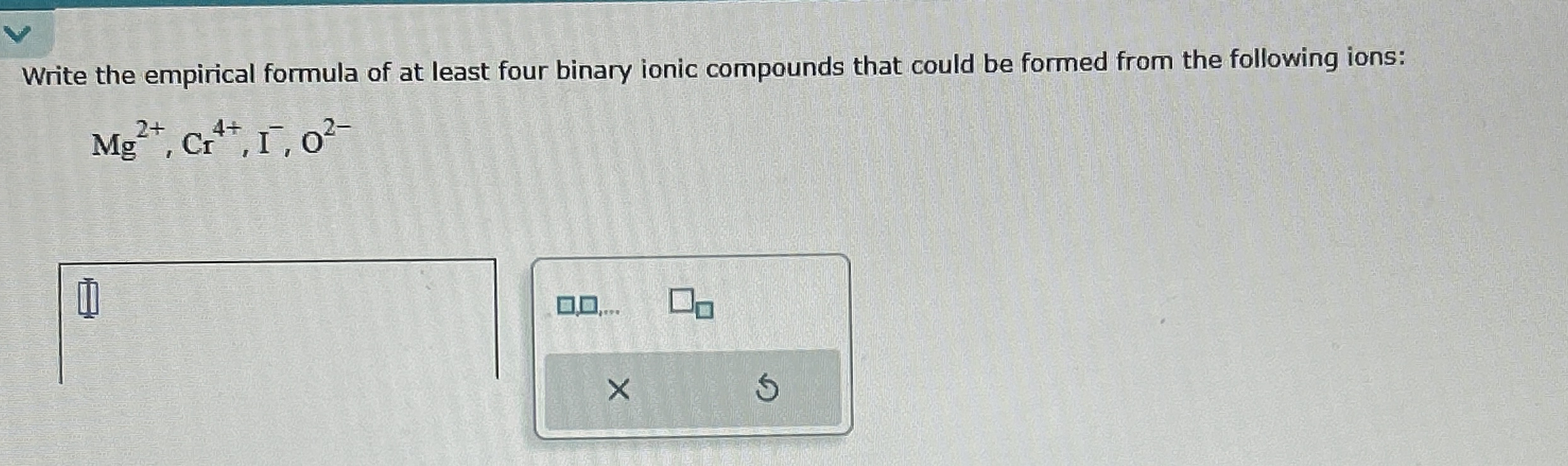 Solved Write the empirical formula of at least four binary | Chegg.com