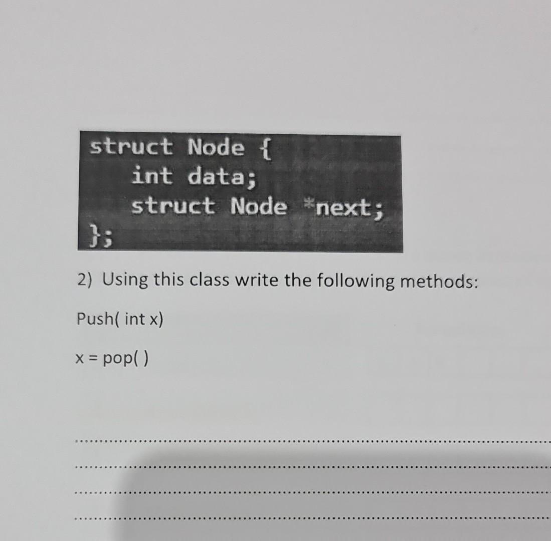 Solved Exercise 8: class inStack{ int stackArray[0]; int | Chegg.com