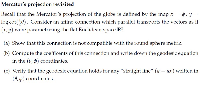 Solved Mercator's projection revisitedRecall that the | Chegg.com
