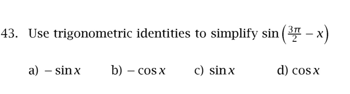 Solved Use trigonometric identities to simplify | Chegg.com