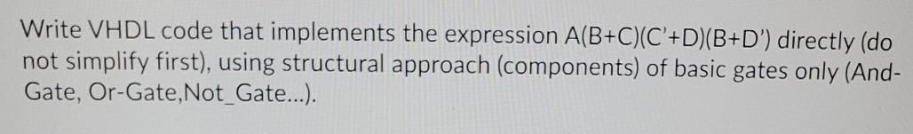 Solved Write VHDL code that implements the expression | Chegg.com