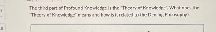 Solved 5 18 The third part of Profound Knowledge is the | Chegg.com