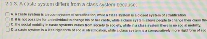 Solved 2.1.3. A caste system differs from a class system | Chegg.com