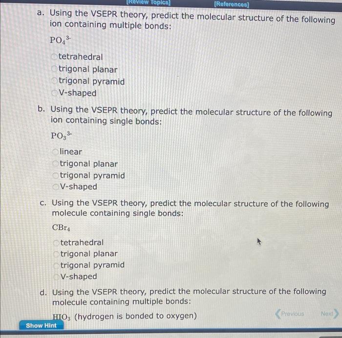 Solved a. Using the VSEPR theory, predict the molecular | Chegg.com