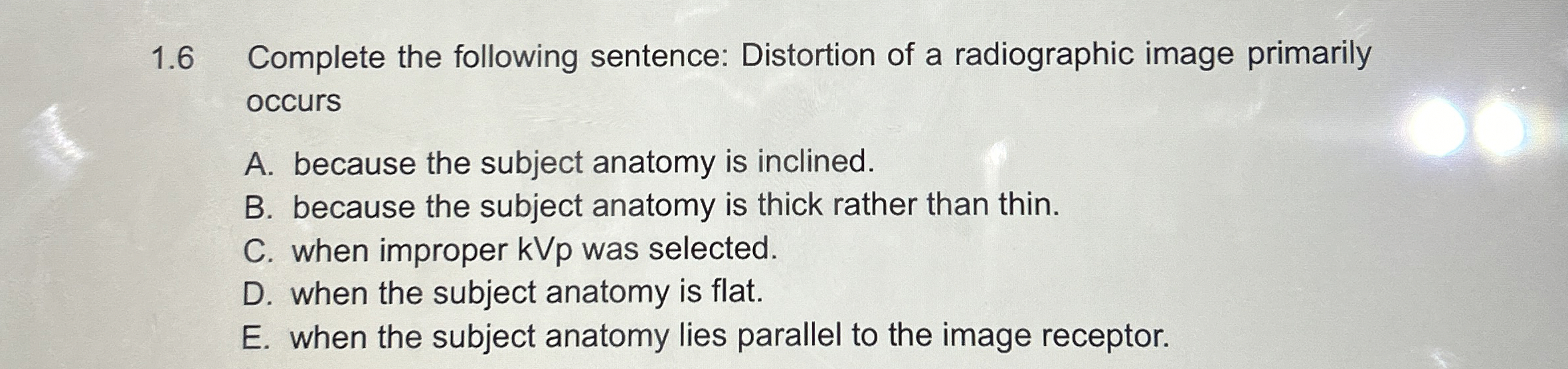 Solved 1.6 ﻿Complete the following sentence: Distortion of a | Chegg.com