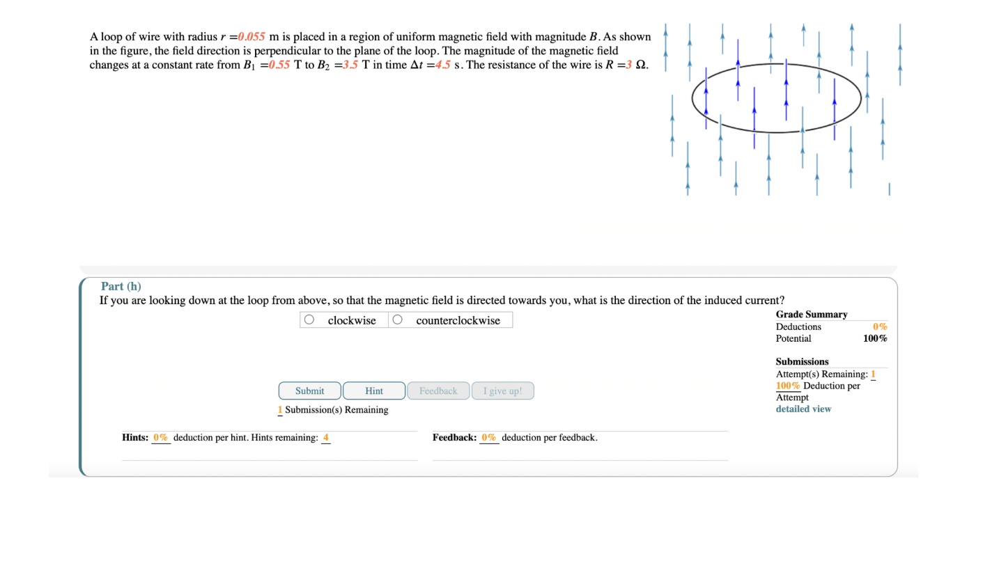A loop of ﻿wire with radius r=0.055m is ﻿placed in ﻿a | Chegg.com