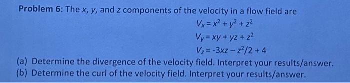 Solved Problem 6: The x,y, and z components of the velocity | Chegg.com