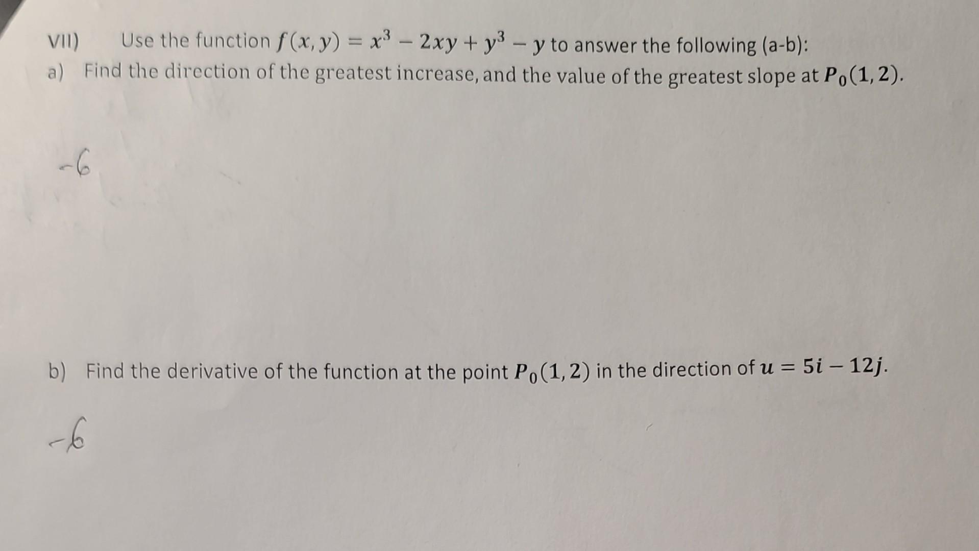 Solved VII) Use the function f(x,y)=x3−2xy+y3−y to answer | Chegg.com