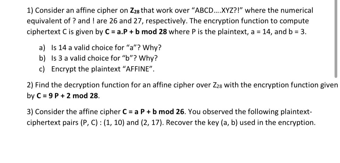 Solved Consider an affine cipher on Z28 ﻿that work over | Chegg.com