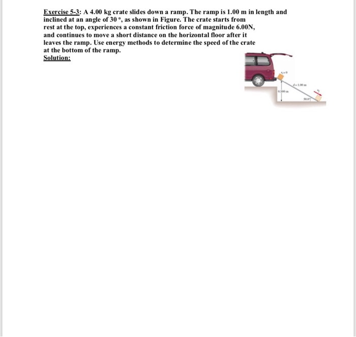 Solved Freesi A 4000 kg crate slides down ramp. The ramp is | Chegg.com