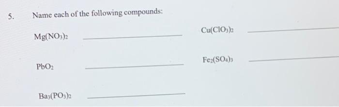 Solved 5. Name each of the following compounds: Cu(ClO3)2 | Chegg.com