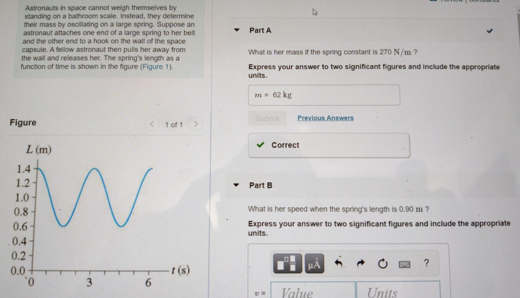 Solved Part A Astronauts in space cannot weigh themselves by | Chegg.com