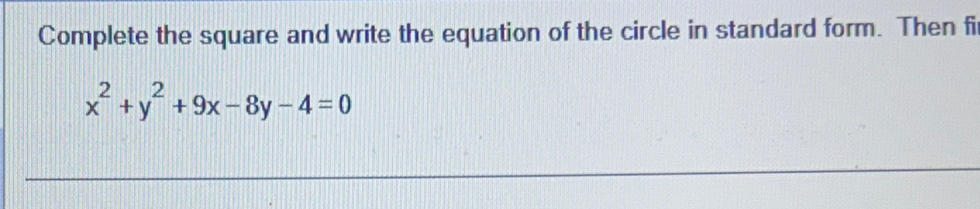 Solved Complete the square and write the equation of the | Chegg.com