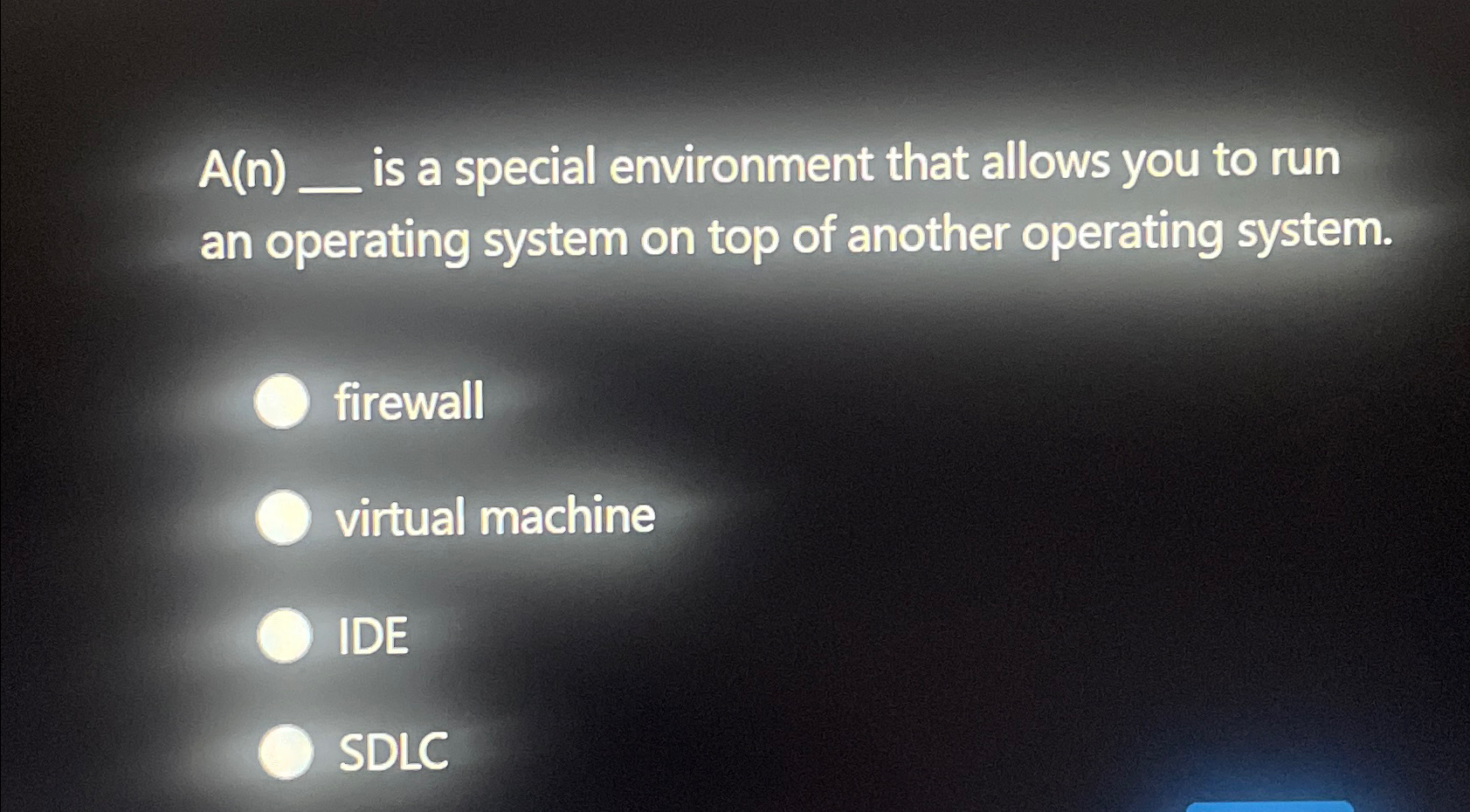 Solved A(n) ﻿is a special environment that allows you to run | Chegg.com