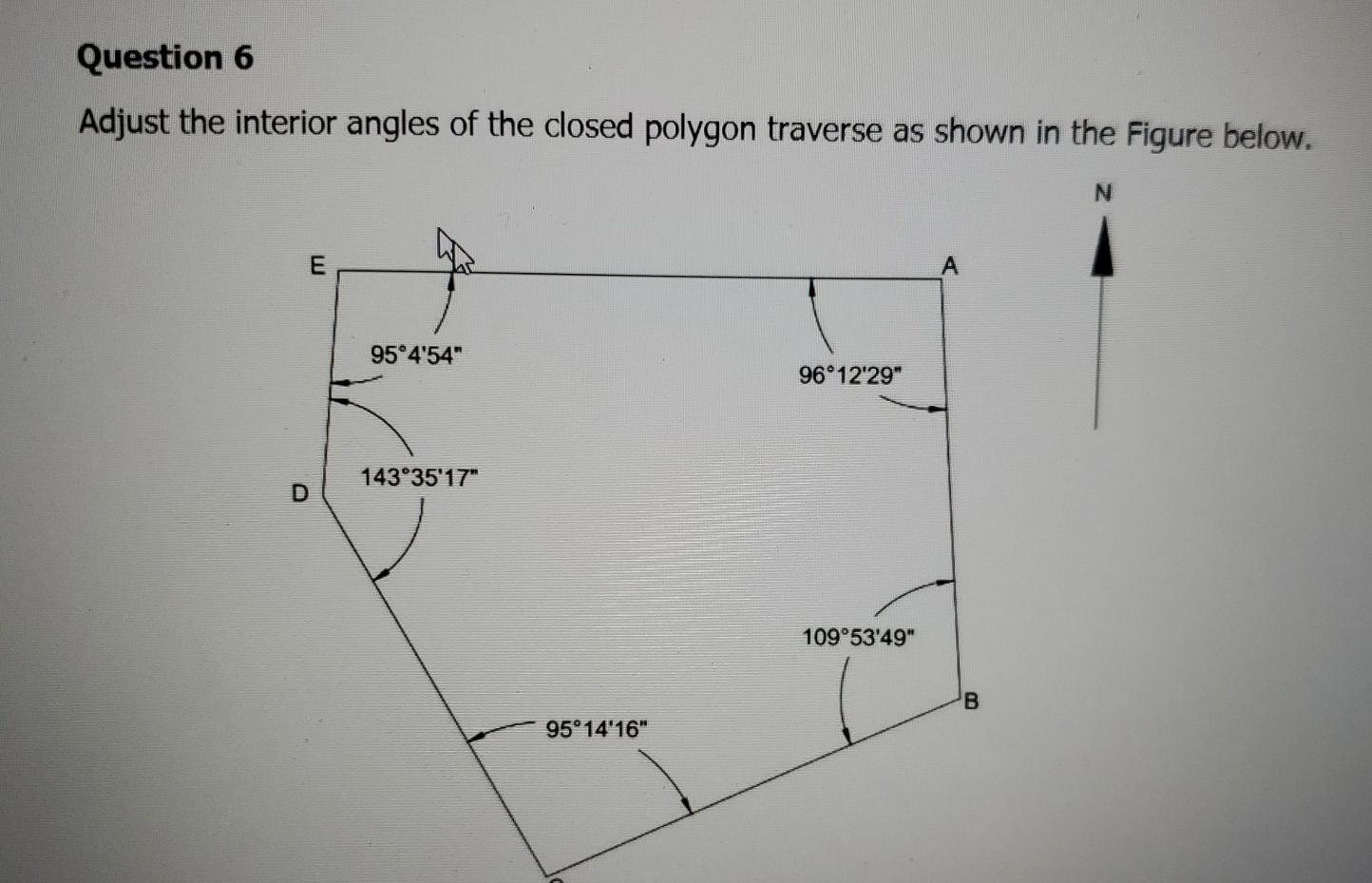 Solved Question 6 Adjust the interior angles of the closed | Chegg.com