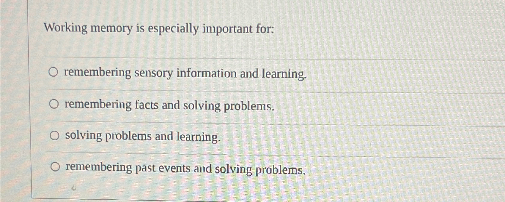 Solved Working memory is especially important | Chegg.com