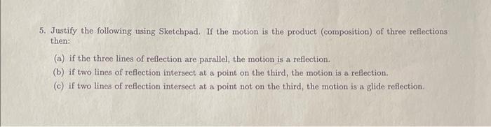Solved 5. Justify the following using Sketchpad. If the | Chegg.com