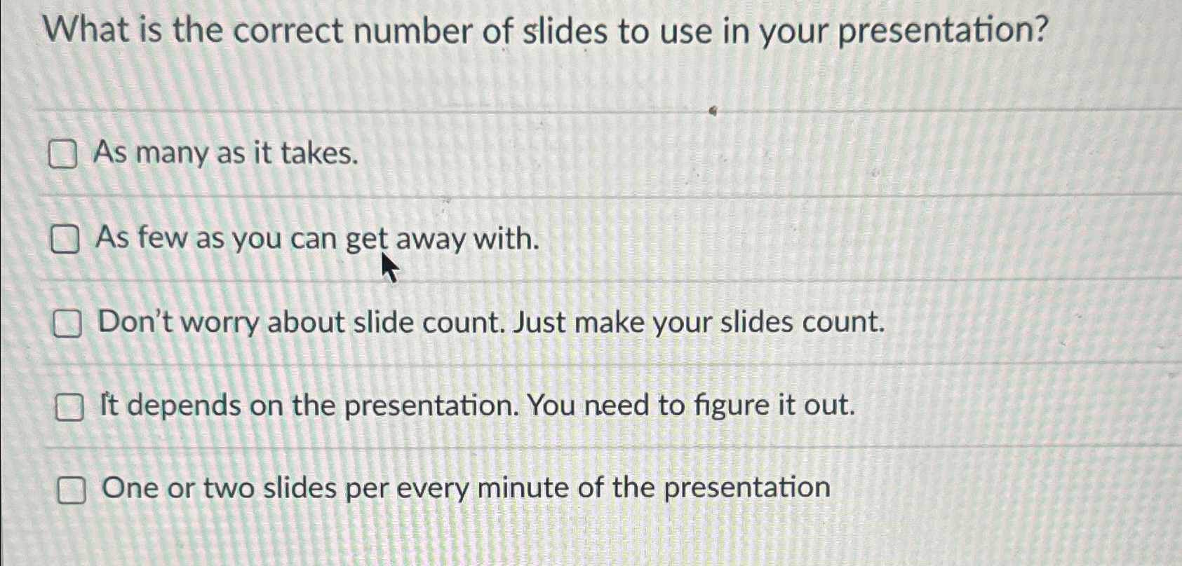 Solved What is the correct number of slides to use in your | Chegg.com
